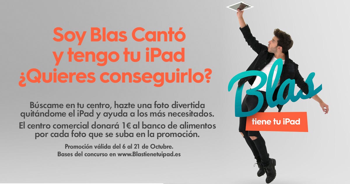 Gana un iPad con Blas Cantó y la nueva iniciativa solidaria de La ...