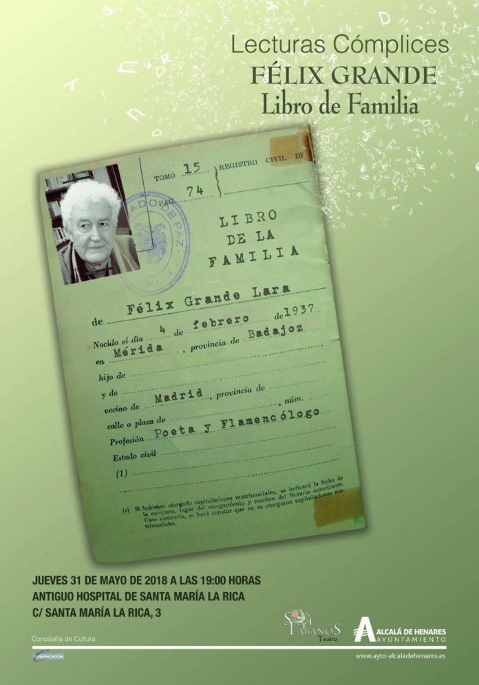 Lecturas Cómplices dedicadas al poeta Félix Grande - Dream Alcalá