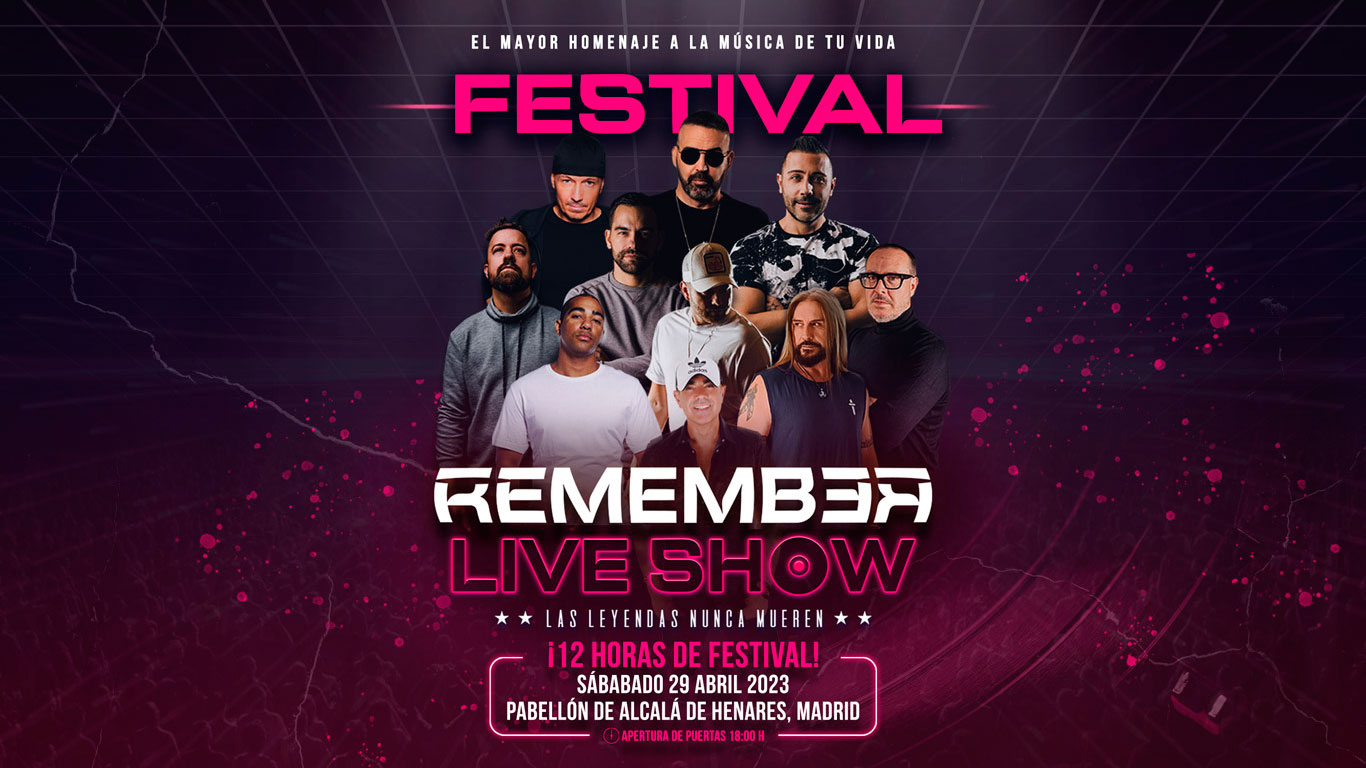 El festival Remember Live Show, el mayor Festival de música Remember ...